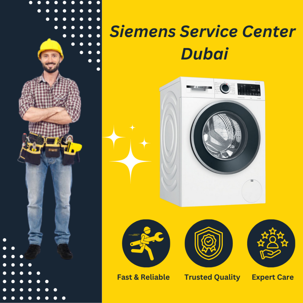 Siemens Service Center In Dubai | Quick Appliance Fixer UAE